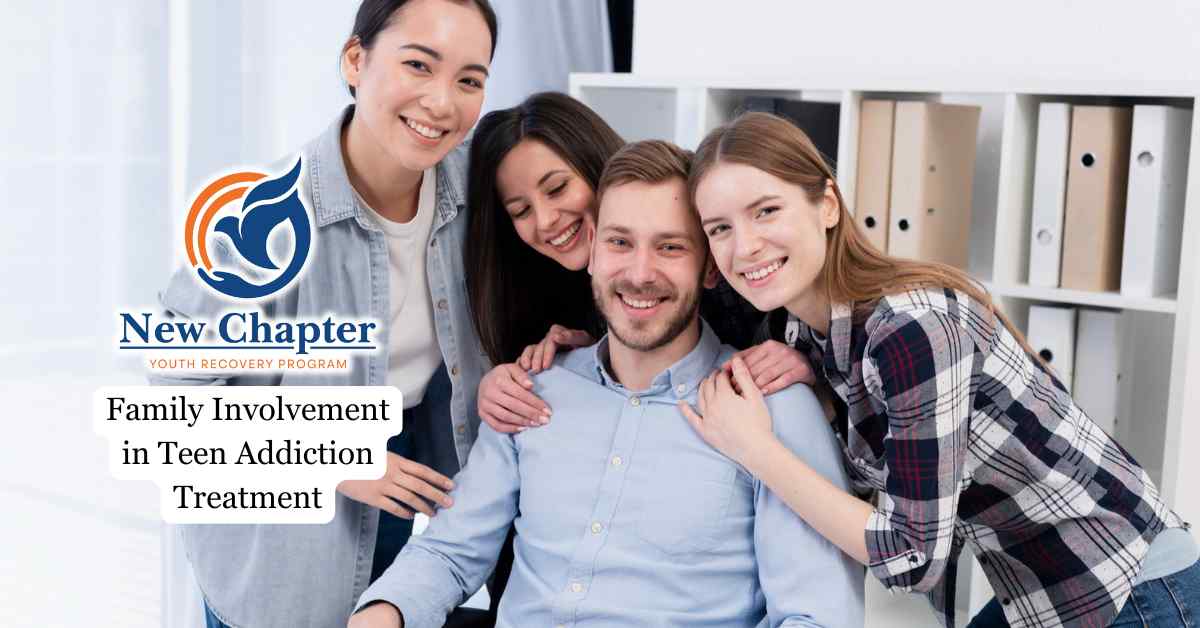 Family Involvement in Teen Addiction Treatment - New Chapter Youth Recovery